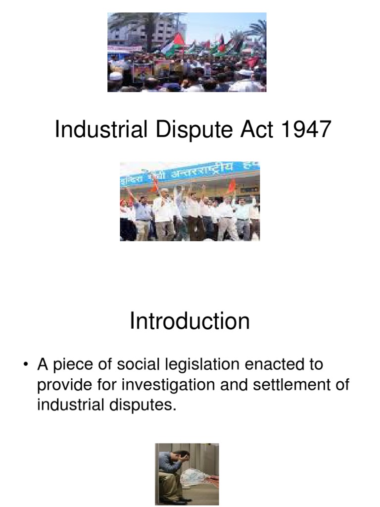 Industrial Dispute Act 1947 Overview | PDF | Strike Action | Layoff