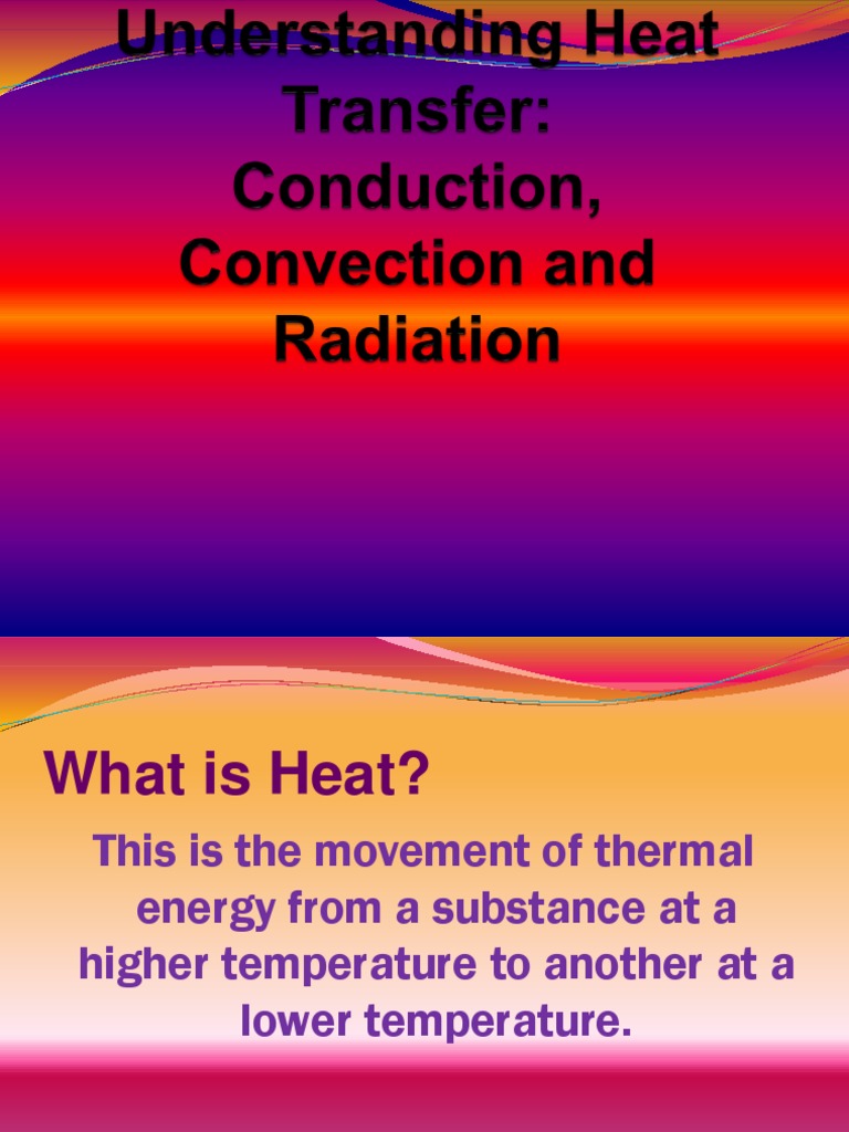 Conduction Convection Radiation Powerpoint | Convection | Heat Transfer