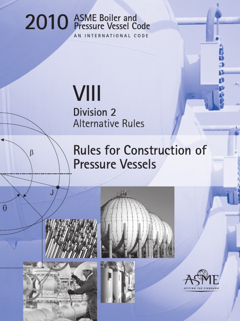 2010 ASME Boiler and Pressure Vessel Code: Rules for Construction of ...