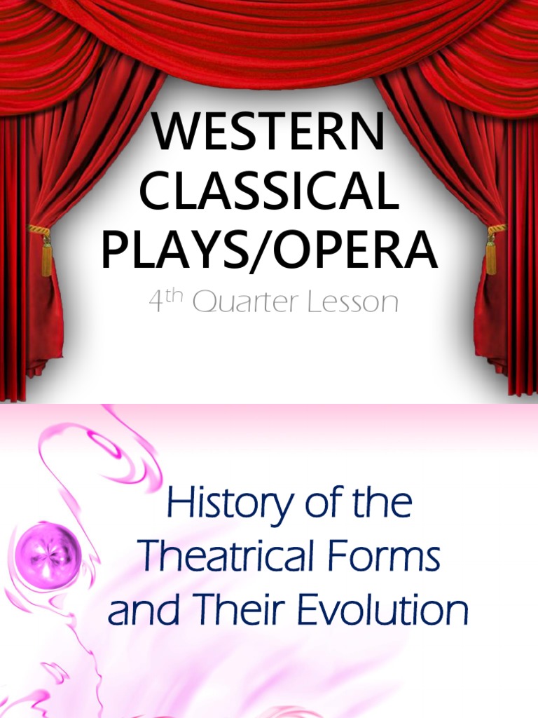 Western Classical Plays and Opera Overview | PDF | Play (Theatre) | Theatre
