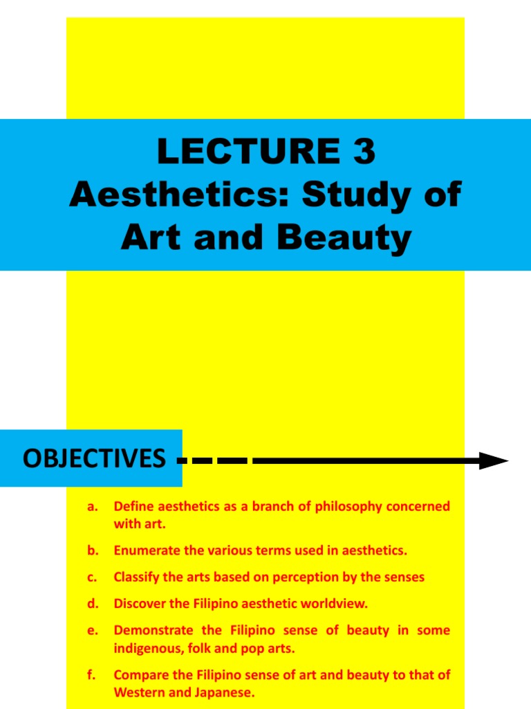 Lecture 3 Aesthetics - Stud. of Arts and Beauty | PDF | Aesthetics | Senses