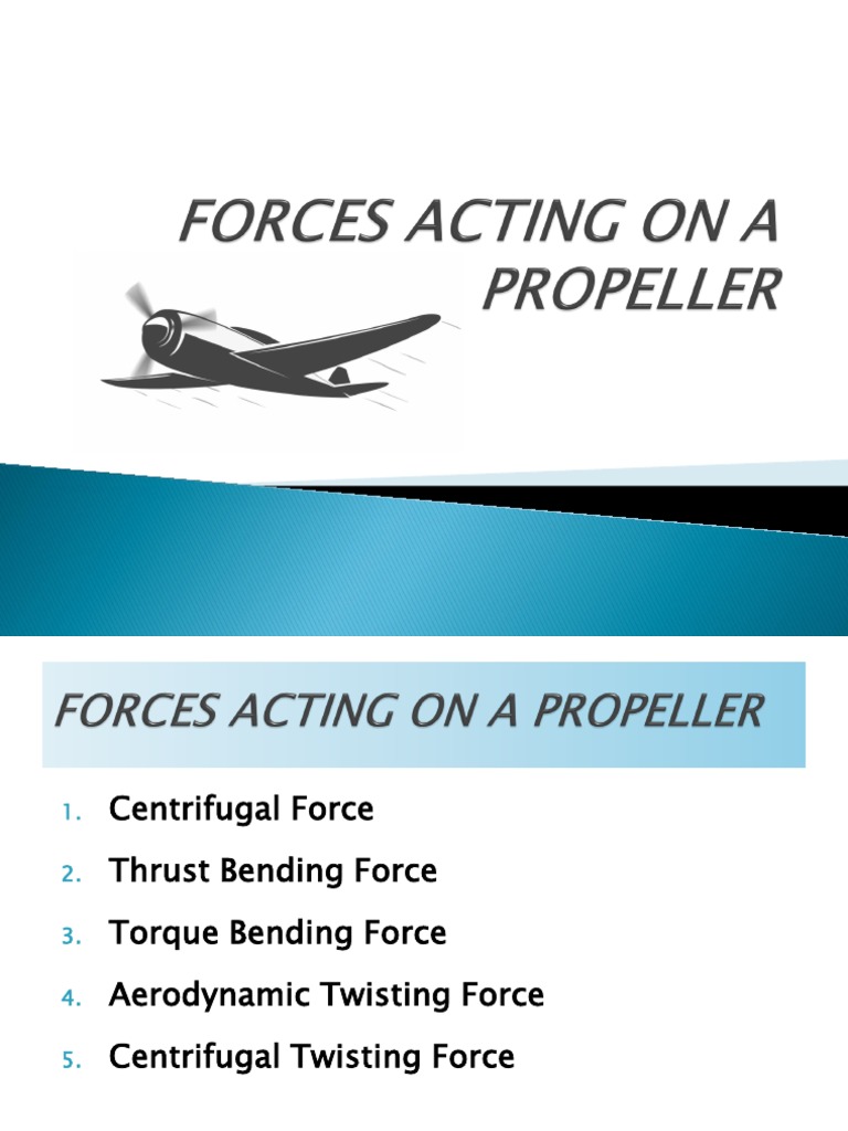Forces Acting On A Propeller | PDF | Propeller | Thrust
