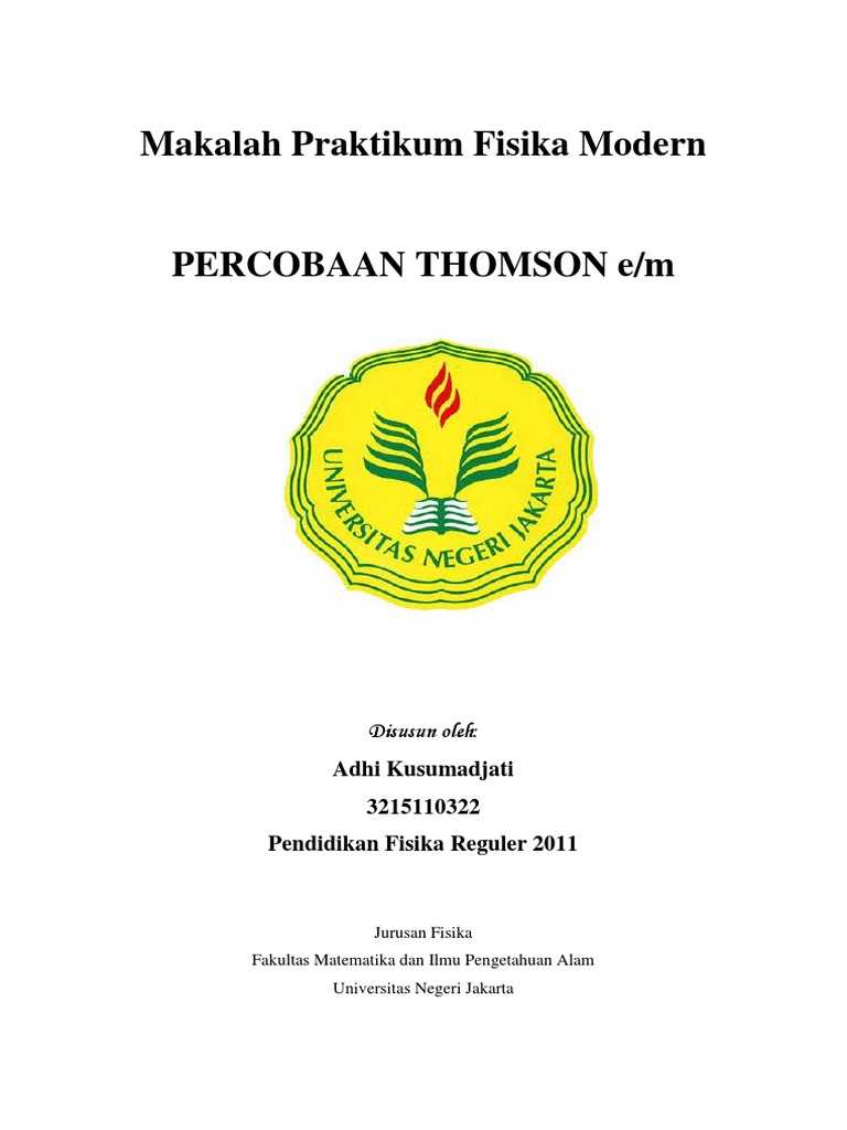 Makalah Praktikum Fisika Modern 'Percobaan Thomson' | PDF
