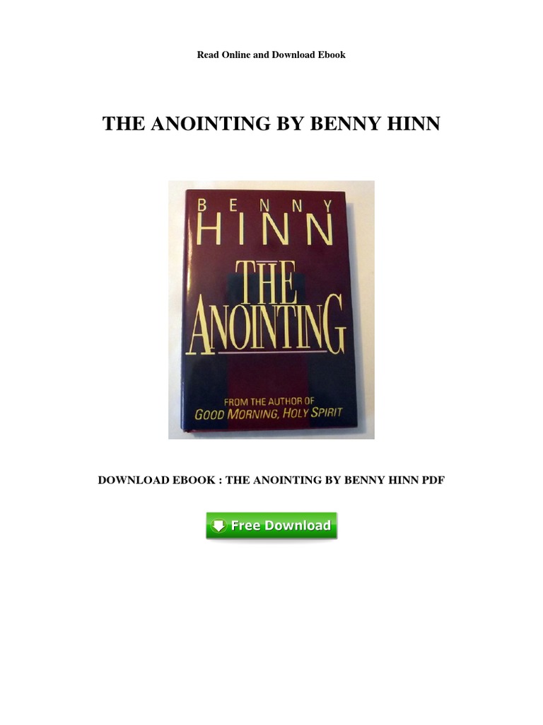 The Anointing by Benny Hinn | Download Free PDF | Faith Healing | Books