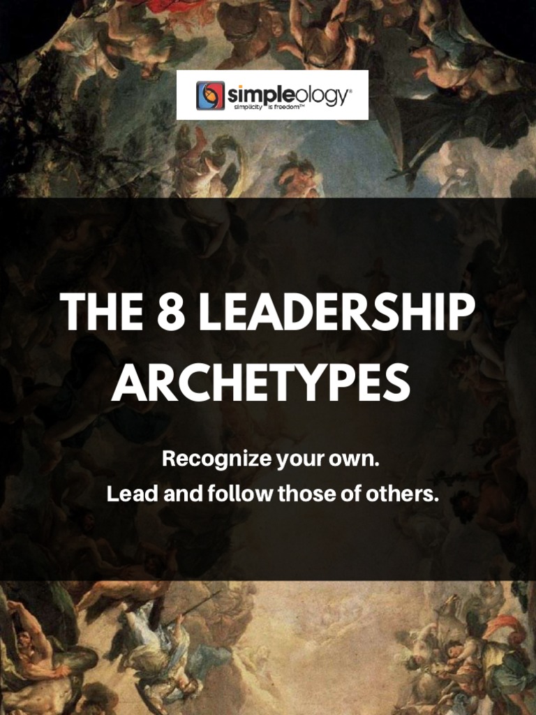 Leadership Archetypes | PDF | Strategist | Leadership