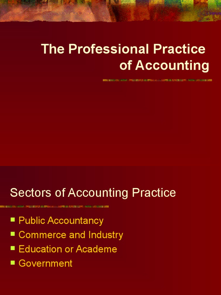 Accounting Practice and Regulation Overview | PDF | Certified Public ...