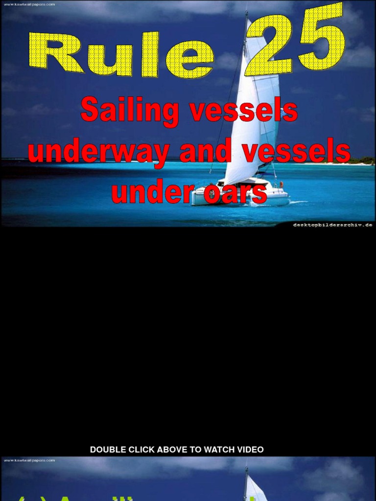 Rule 25 - Sailing Vessels Underway and Vessels Under Oars | PDF