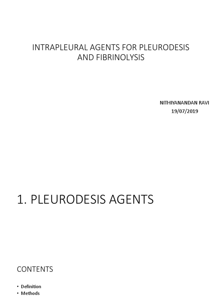Intrapleural Agents For Pleurodesis and Fibrinolysis - Dr ...