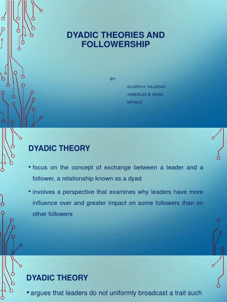 Dyadic Theory & Followership Insights | PDF | Leadership | Psychology