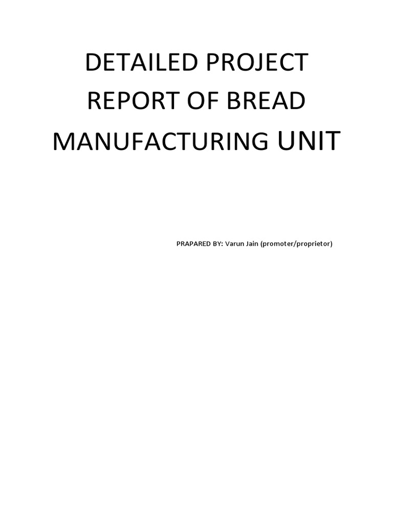 Detailed Project Report of Bread Manufacturing Unit | PDF | Business ...