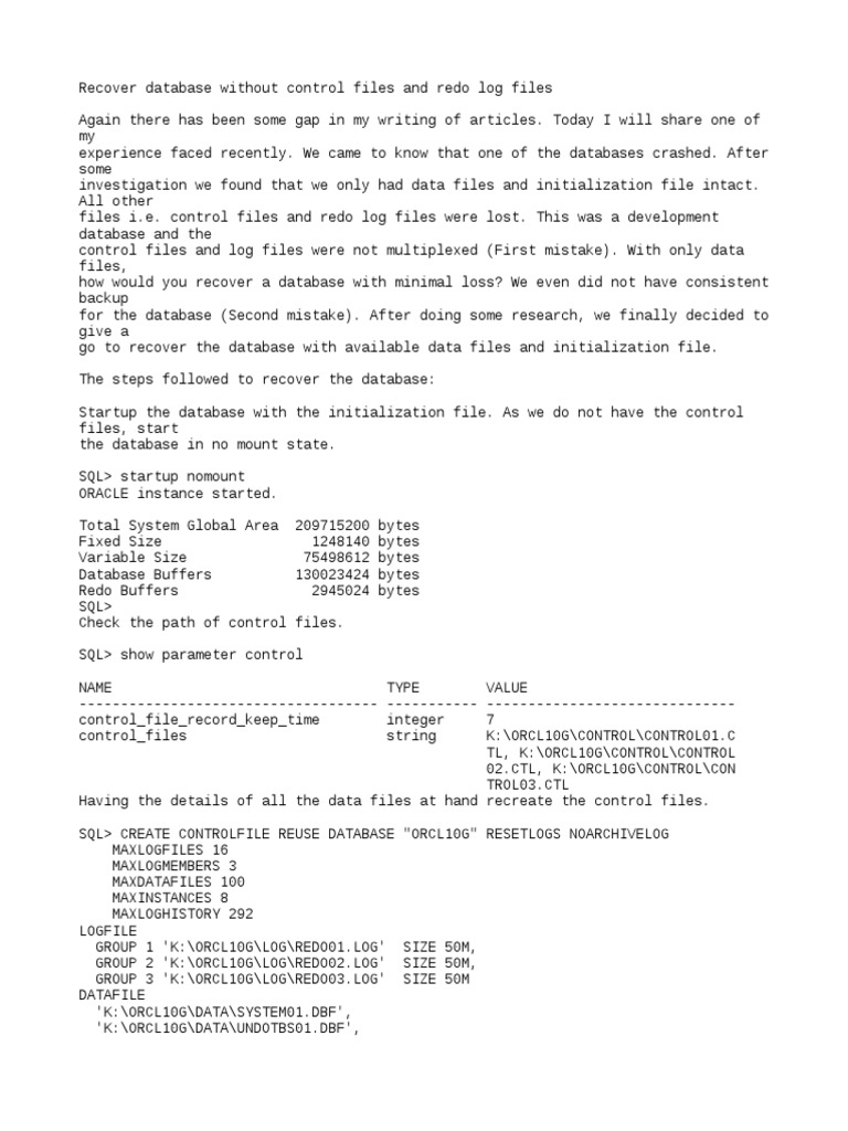 Manually Recreate The Control File or Recover Database Without Control Files and Redo Log Files ...