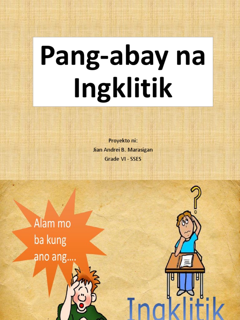 Pang-Abay Na Ingklitik | PDF
