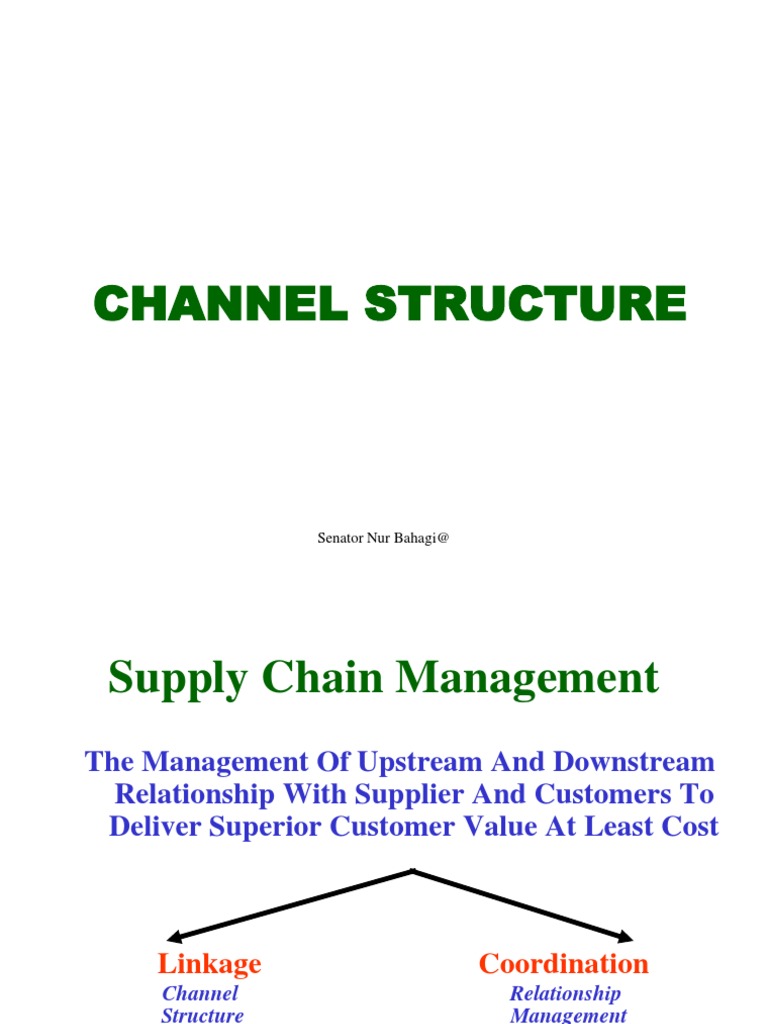 Kuliah - 2 - Channel Structure | PDF | Retail | Supply Chain Management