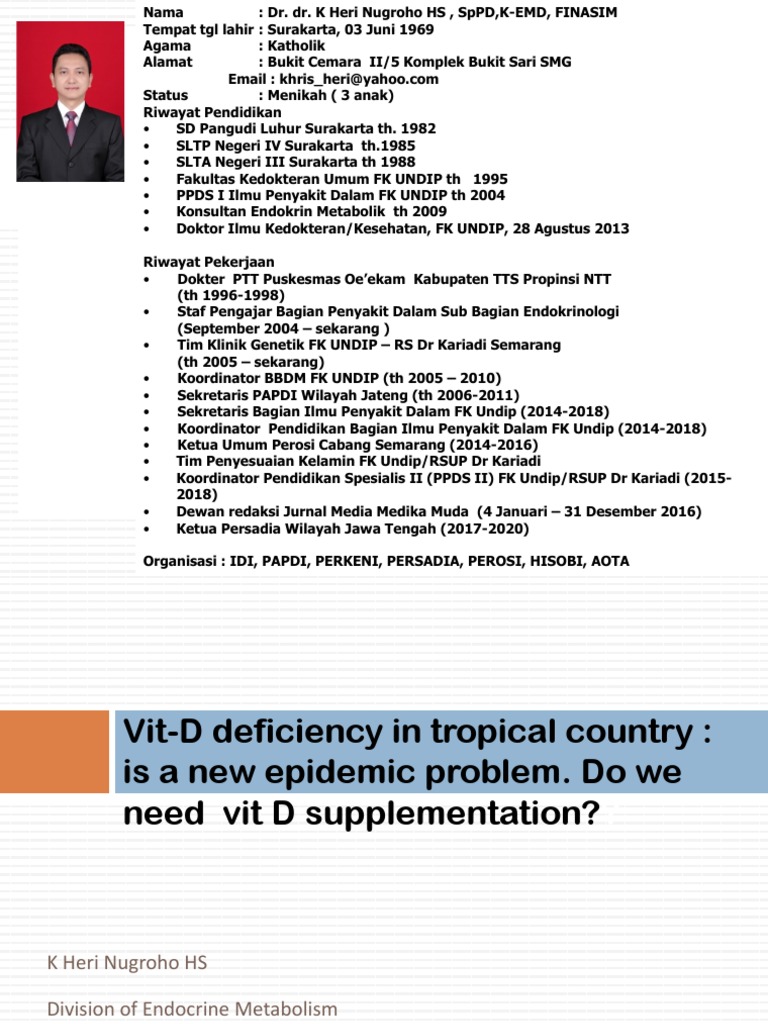 Dr. K Hery Nugroho - Vit D Deficiency in Tropical Country Is New ...