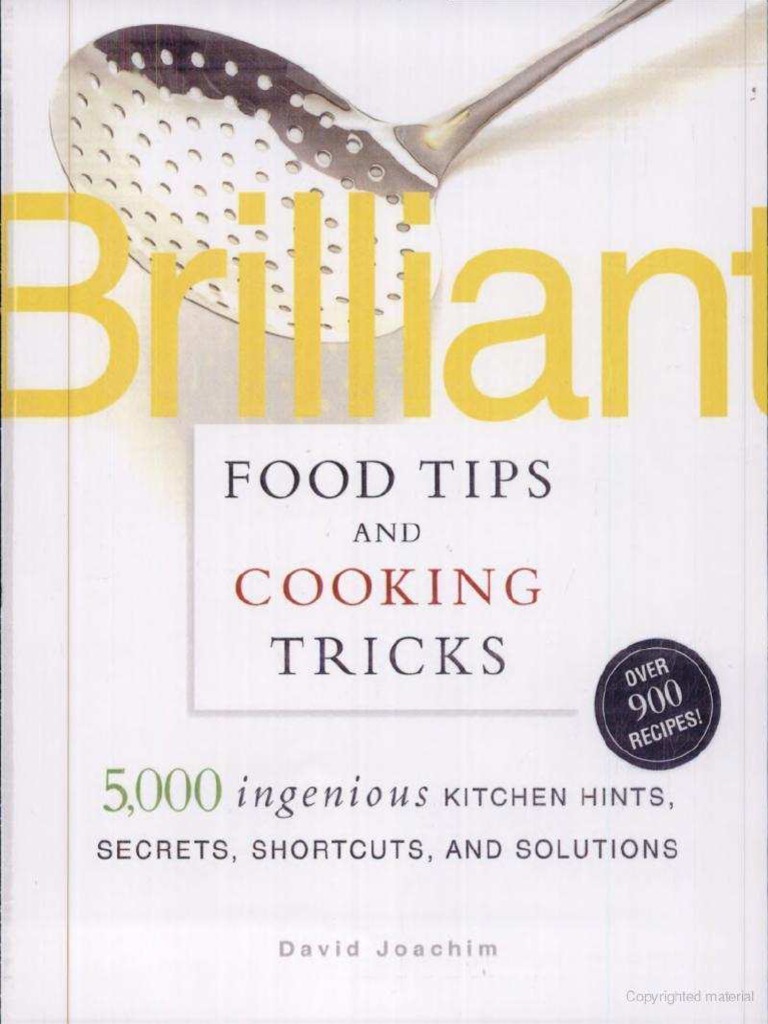 Brilliant Food Tips and Cooking Tricks - 5,000 Ingenious Kitchen Hints ...