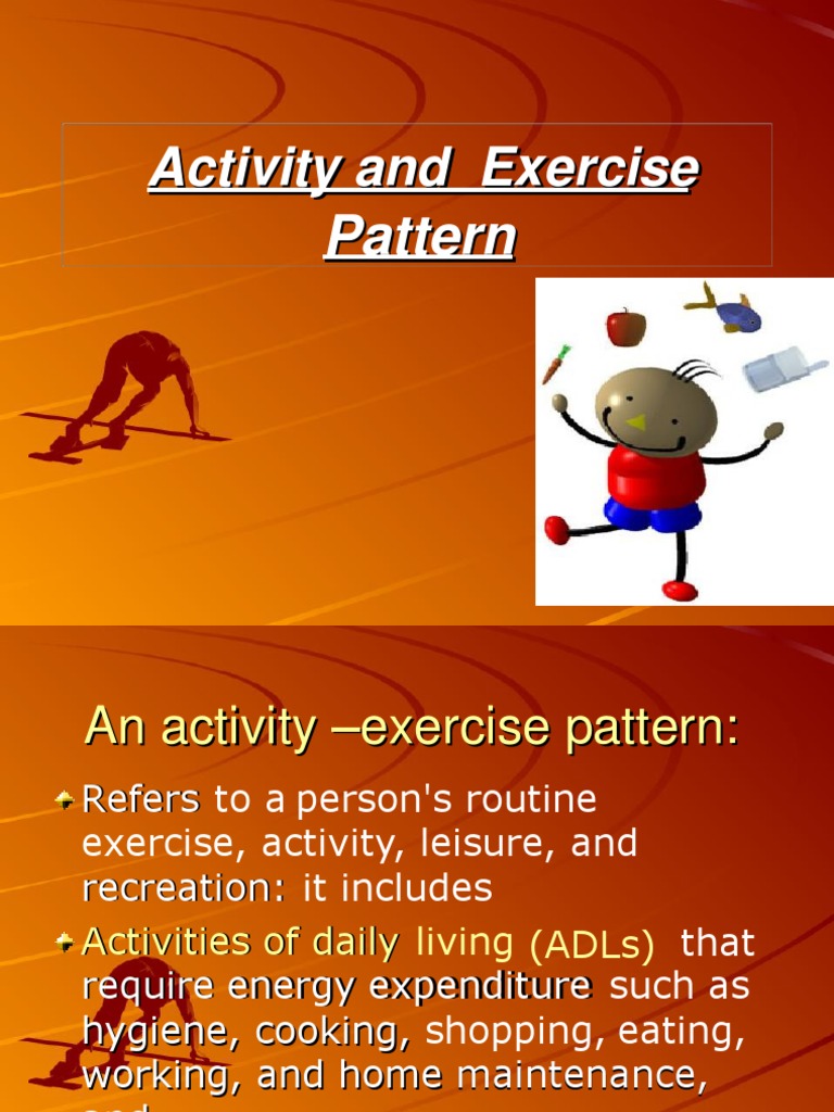 Activity and Exercise Pattern | PDF | Aerobic Exercise | Muscle