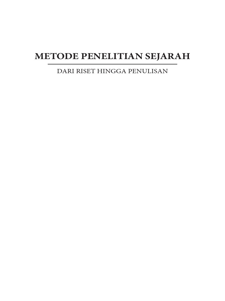 C1 Metode Penelitian Sejarah Dari Riset Hingga Penulisan-1-30 PDF | PDF