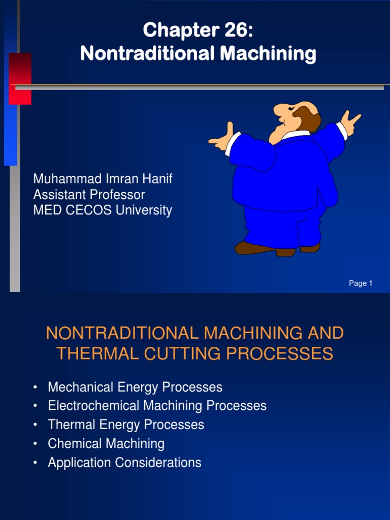 Lecture 02 - Chapter 26-Nontraditional Machining | PDF | Machining | Grinding (Abrasive Cutting)