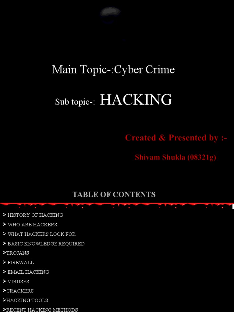 Main Topic-:Cyber Crime: Hacking | PDF | Security Hacker | Computer Virus