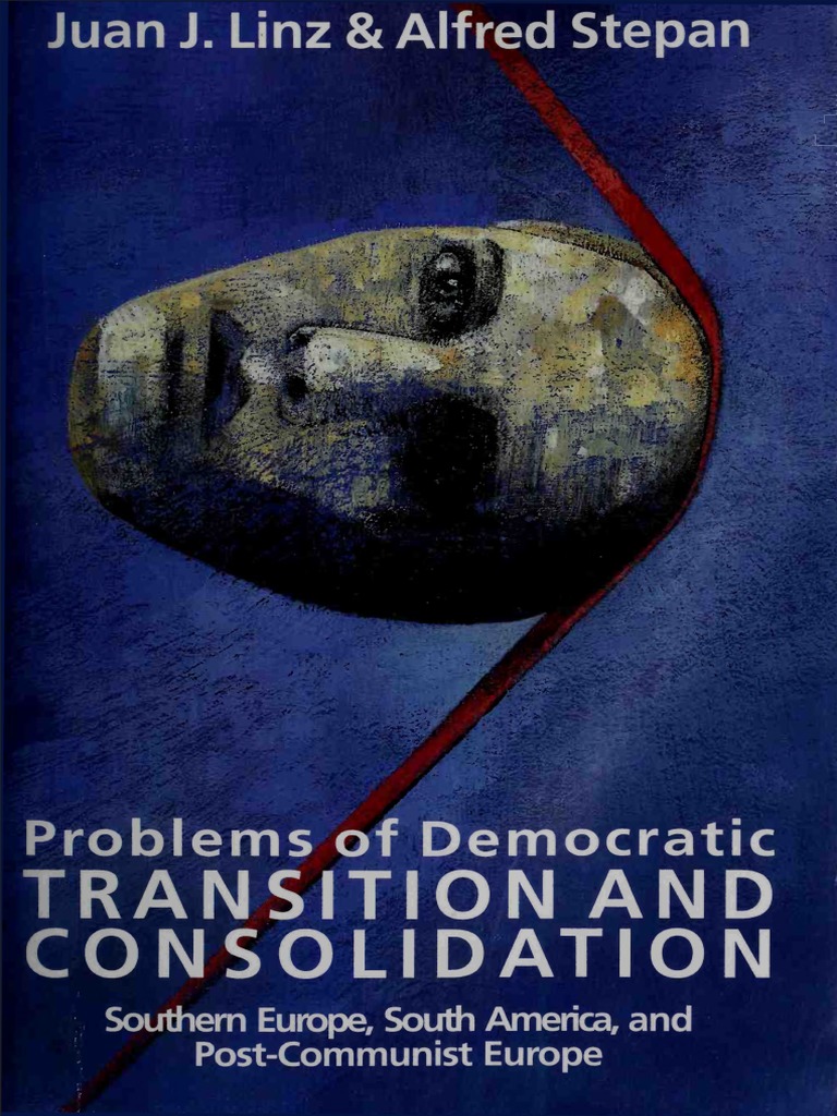 Juan J. Linz - Alfred Stepan - Jaun J. Linz - Problems of Democratic ...
