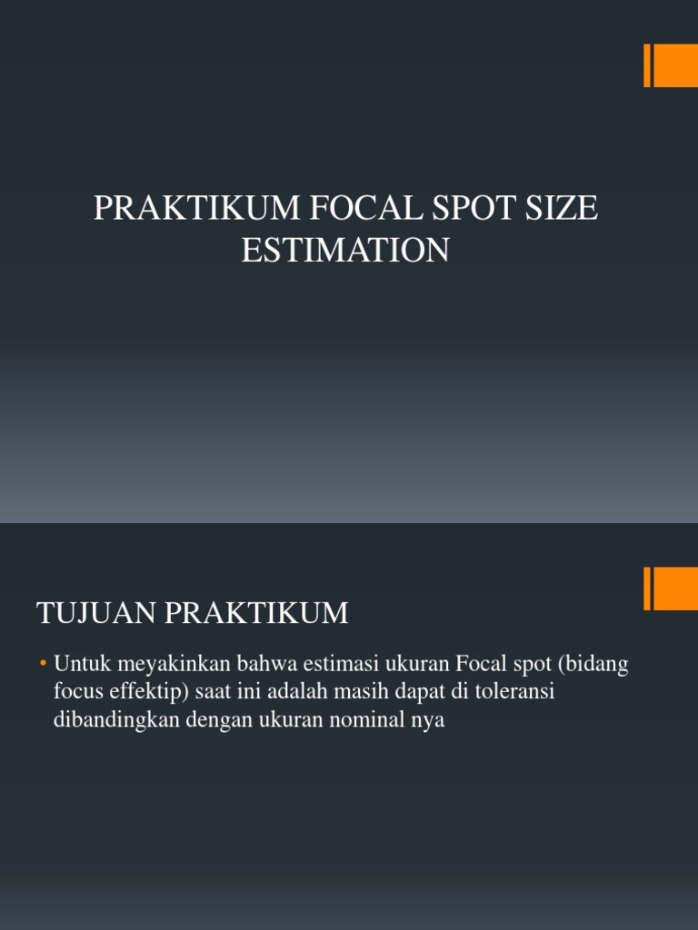 Praktikum Focal Spot Size Estimation | PDF | Metode & Bahan Ajar | Komputer