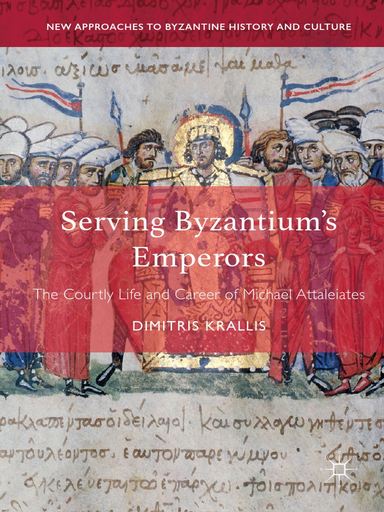(New Approaches To Byzantine History and Culture) Dimitris Krallis ...