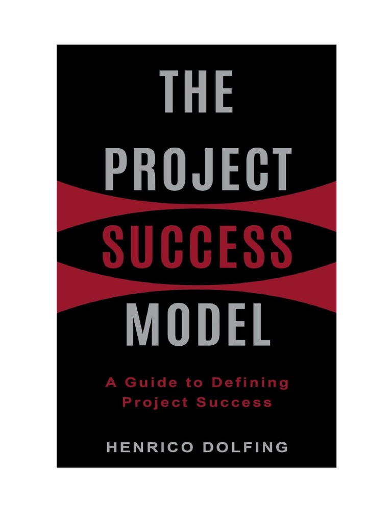 The Project Success Model V1.7 | PDF | Conceptual Model | Strategic ...