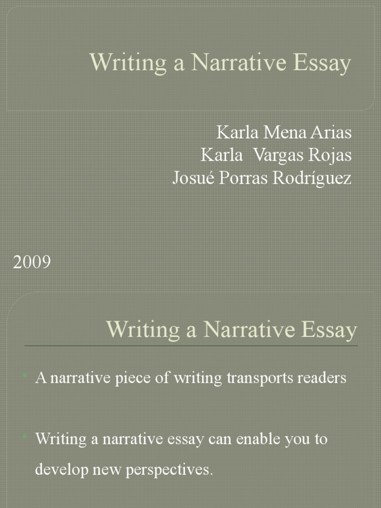 Writing A Narrative Essay: Karla Mena Arias Karla Vargas Rojas Josué ...