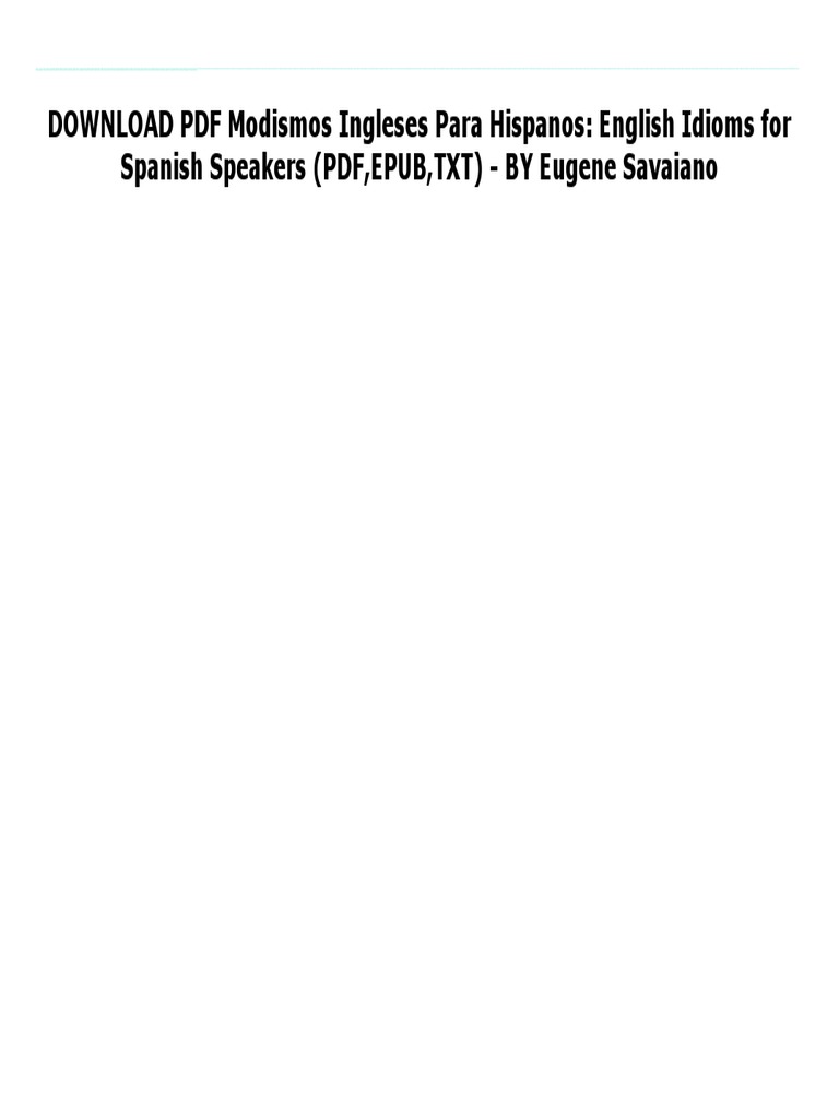 Modismos Ingleses para Hispanos English Idioms For Spanish Speakers ...
