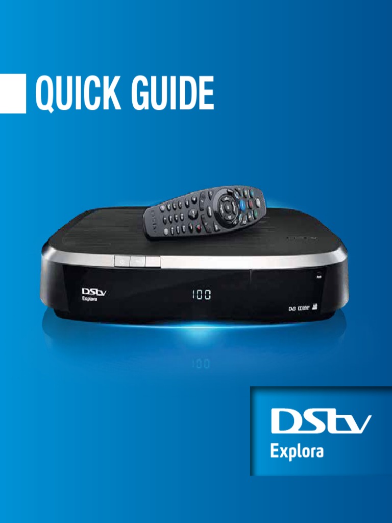 DSTV Explora Quick Guide | PDF | Digital Video Recorder | Remote Control