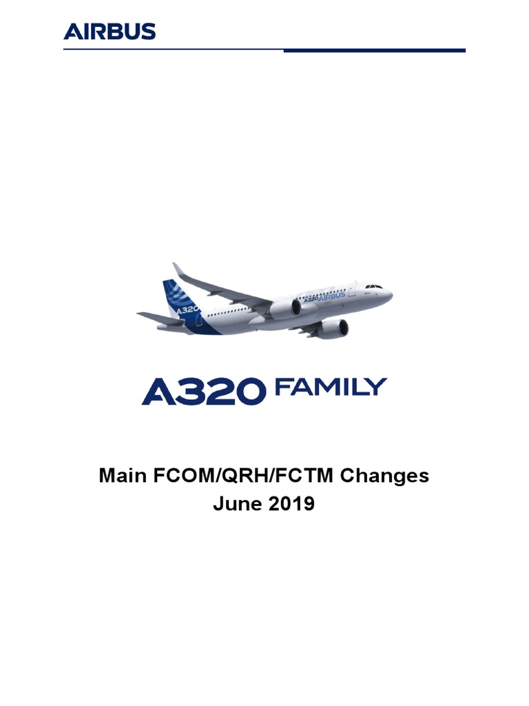 Airbus 320 Family Main FCOM QRH FCTM Changes | PDF | Aircraft Flight Control System | Aircraft