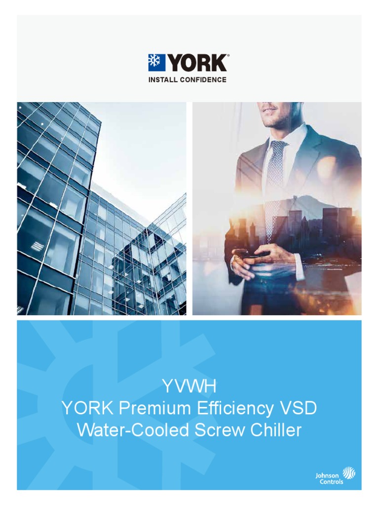 YORK YVWH Premium Efficiency VSD Water Cooled Screw Chiller Brochure ...