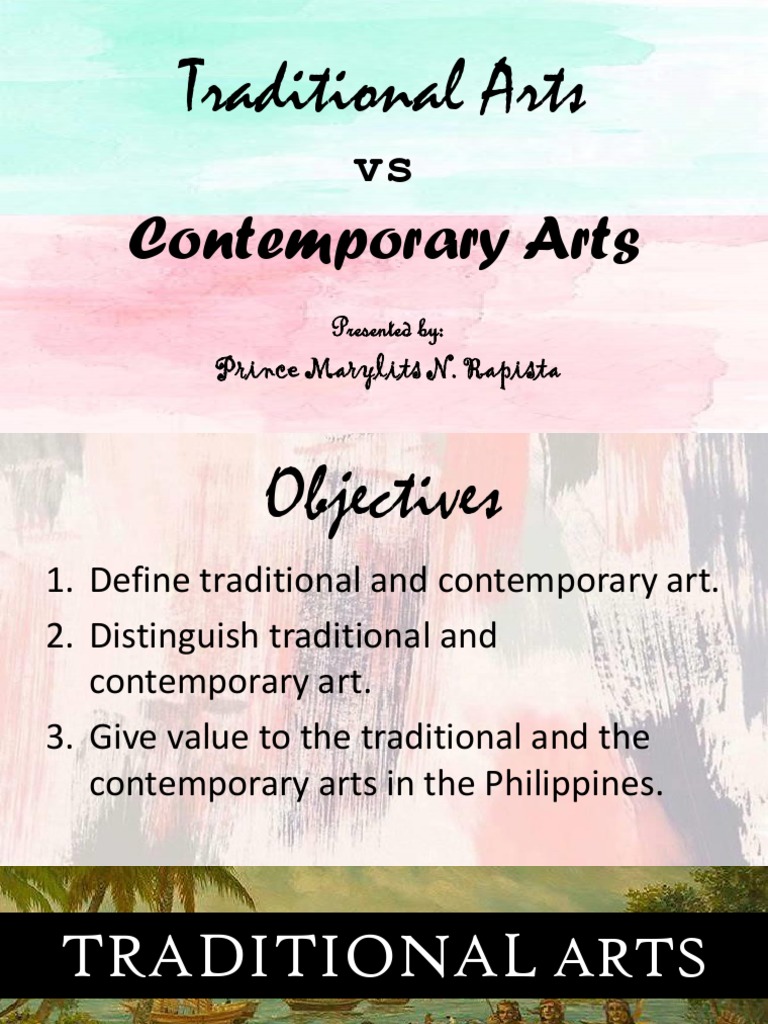 Traditional Arts VS Contemporary Arts PDF | PDF | Modernism | Philippines