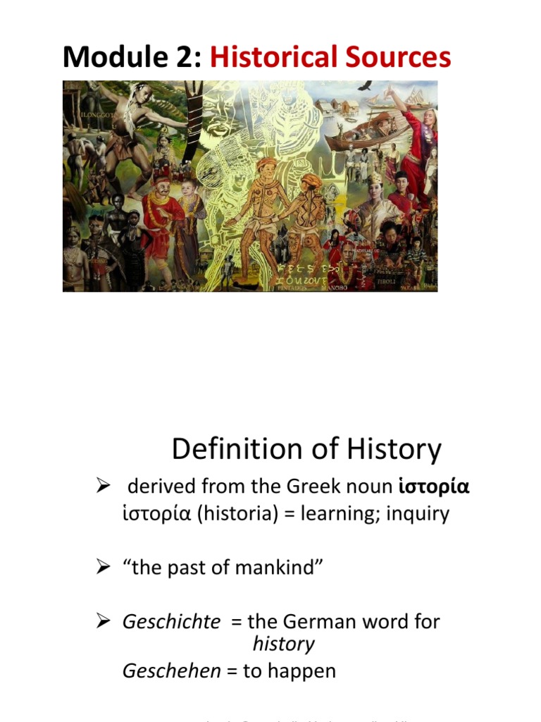Module 2 Historical Sources.pptx | Primary Sources | Historian