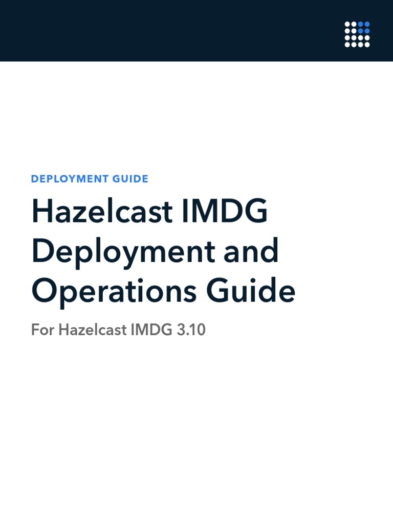 Hazelcast IMDG Deployment and Operations Guide 3.10 PDF | PDF | Computer Cluster | Client–Server ...