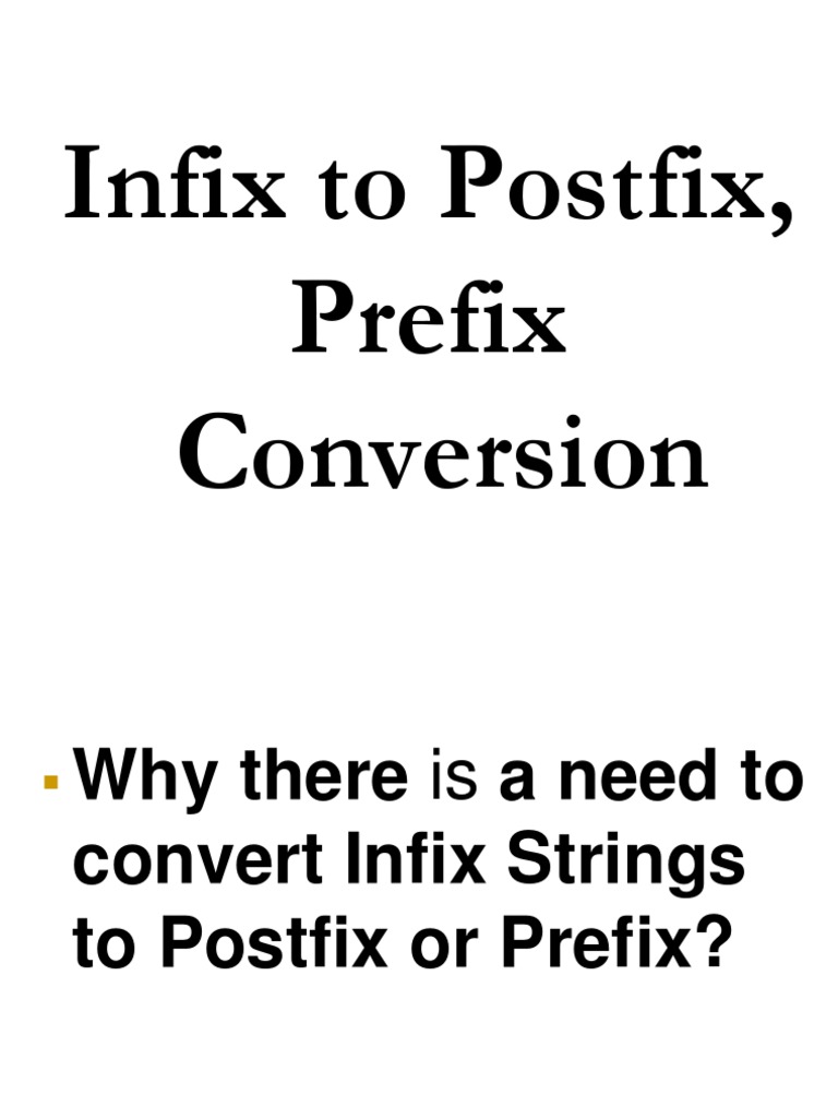 Infix To Postfix Prefix Conversion | PDF | Computers | Technology ... Infix To Postfix Prefix Conversion | PDF | Computers | Technology ...