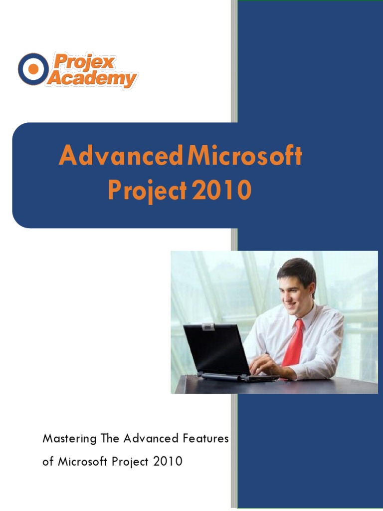 ADVANCED Microsoft Project 2010 PDF | PDF