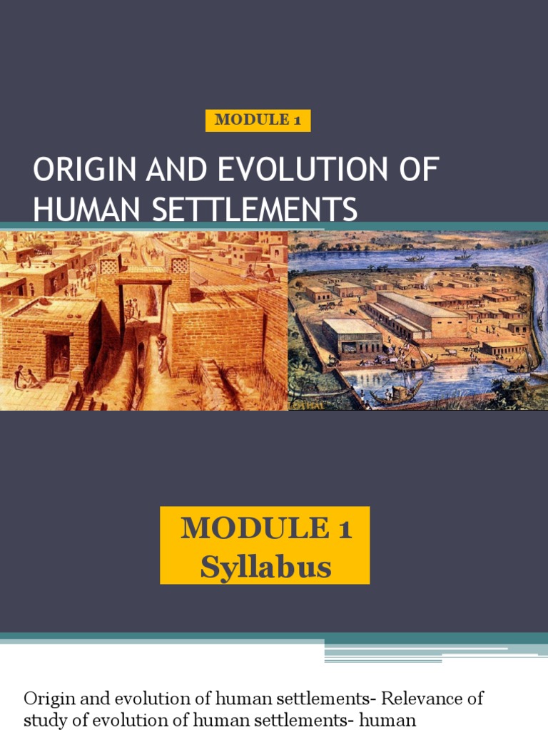 The Evolution of Early Human Settlements: From Nomadic Hunter-Gatherers to the Development of ...