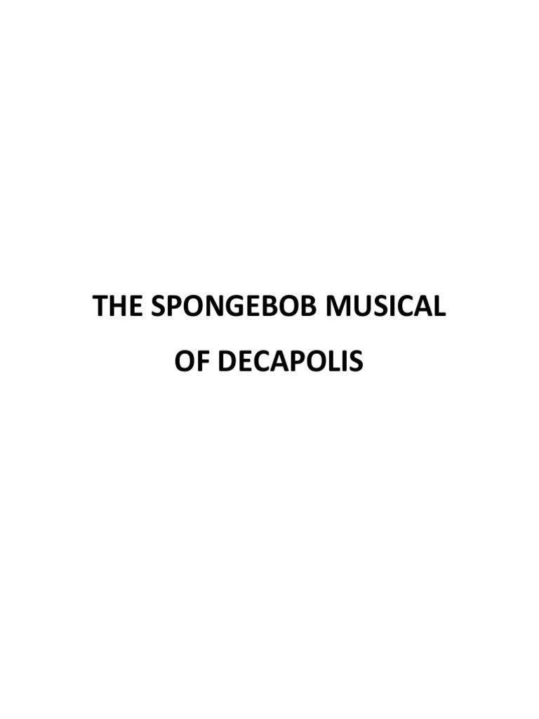 The Spongebob Musical of Decapolis | PDF | Nature