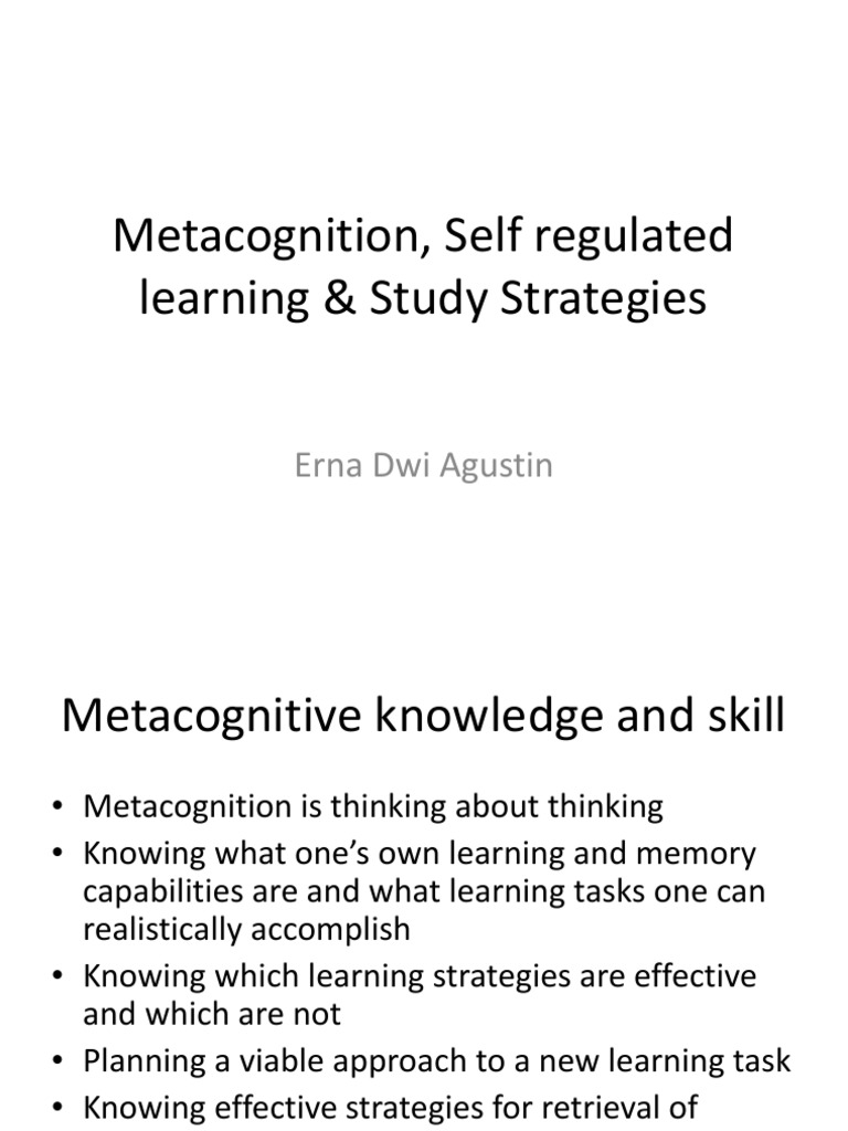 Metacognition, Self Regulated Learning & Study Strategies | PDF ...