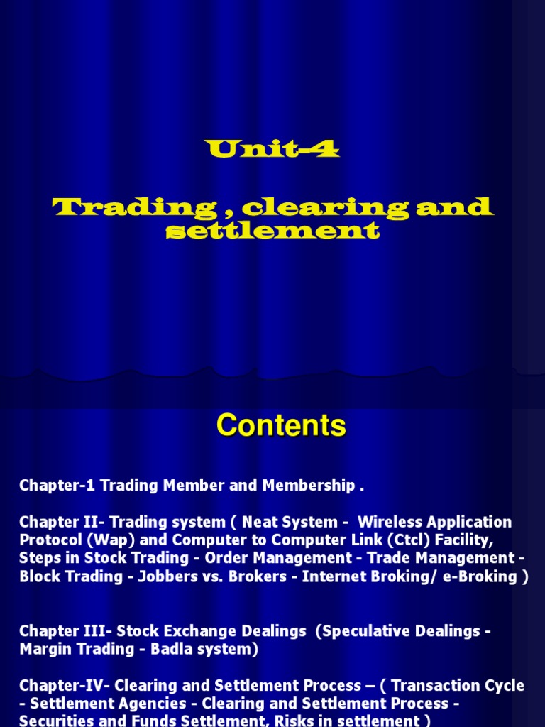 Unit-4 - Trading, Clearing and Settlement | PDF