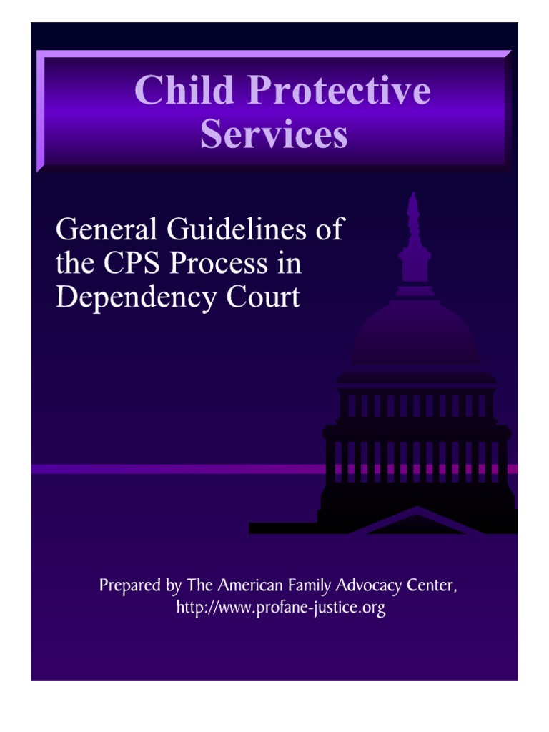 General Guidelines To The CPS Process in Dependency Court. | PDF ...
