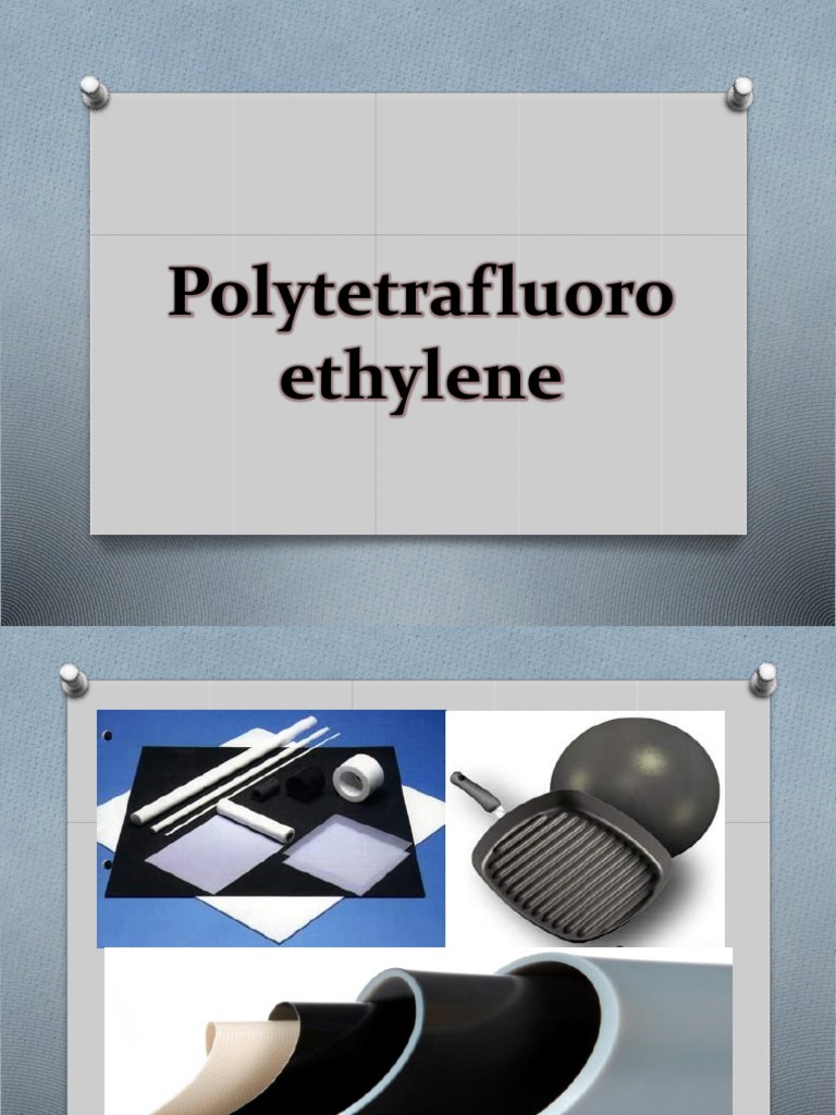 Understanding Polytetrafluoroethylene (PTFE) | PDF | Materials ...