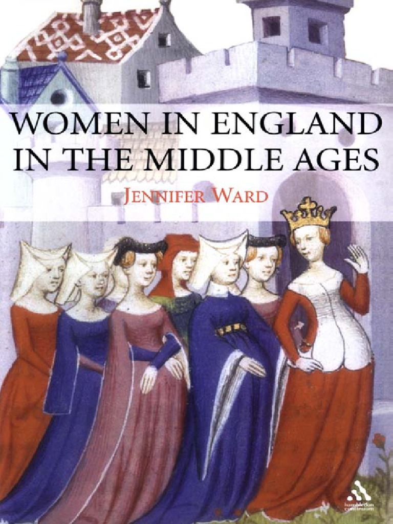 Ward - Women in England in Middle Ages | PDF | Social Science