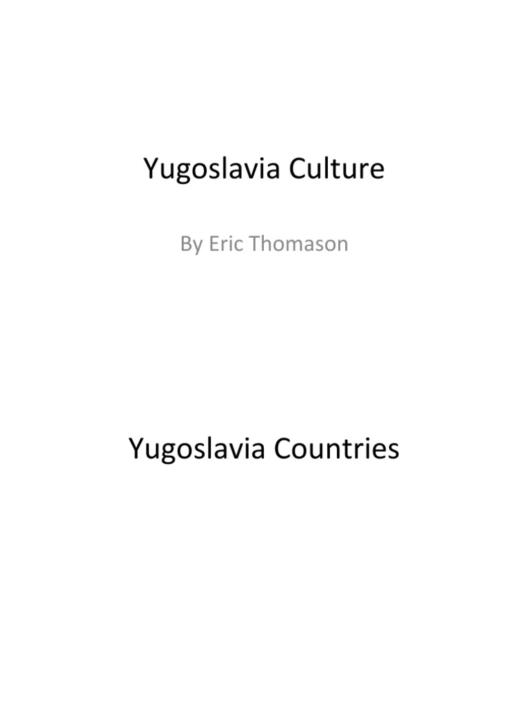 Exploring Yugoslavia's Cultural Heritage | PDF