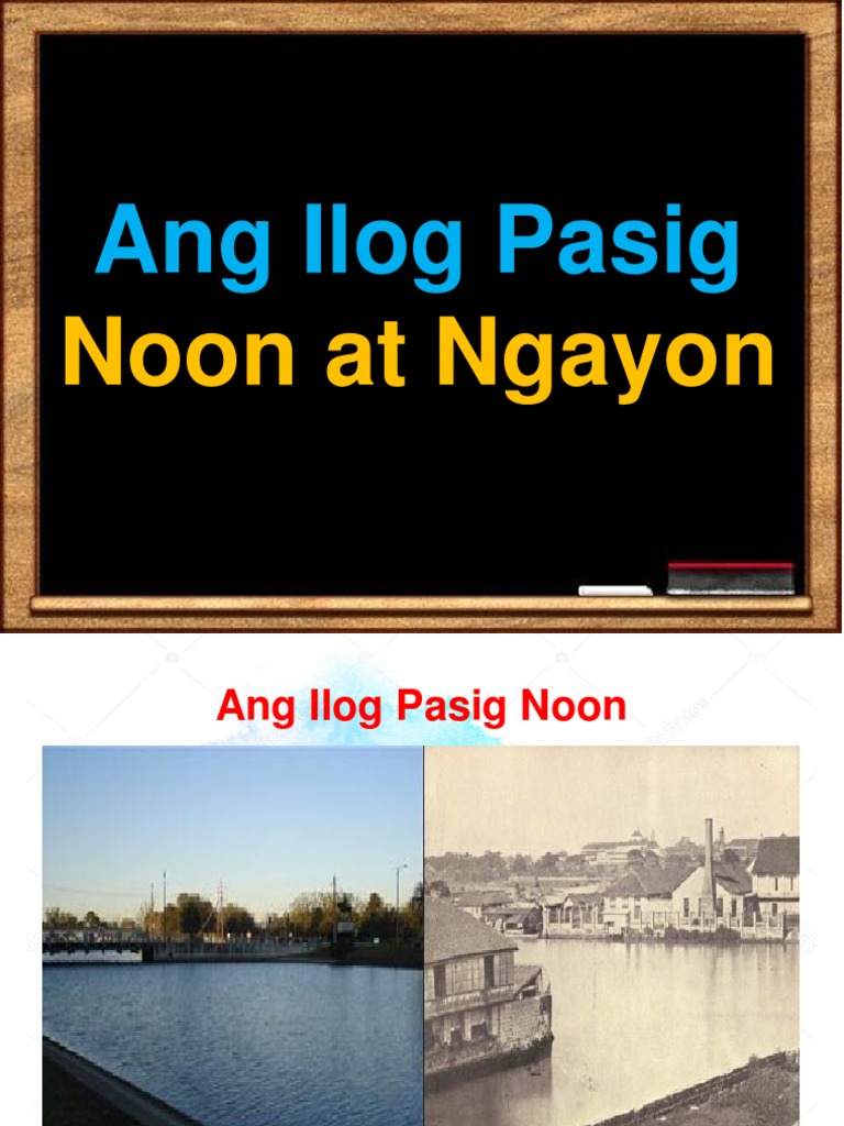 Filipino Ang Ilog Pasig Noon at Ngayon | PDF