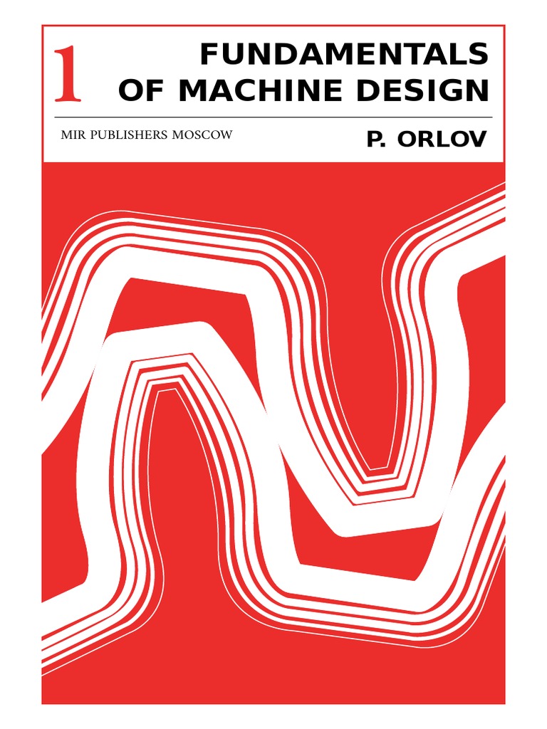 Fundamentals of Machine Design Orlov PDF | PDF