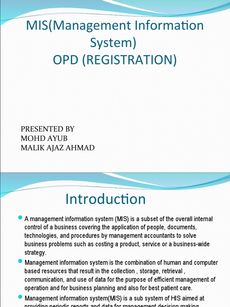 MIS (Management Information System) Opd (Registration) : Presented by ...