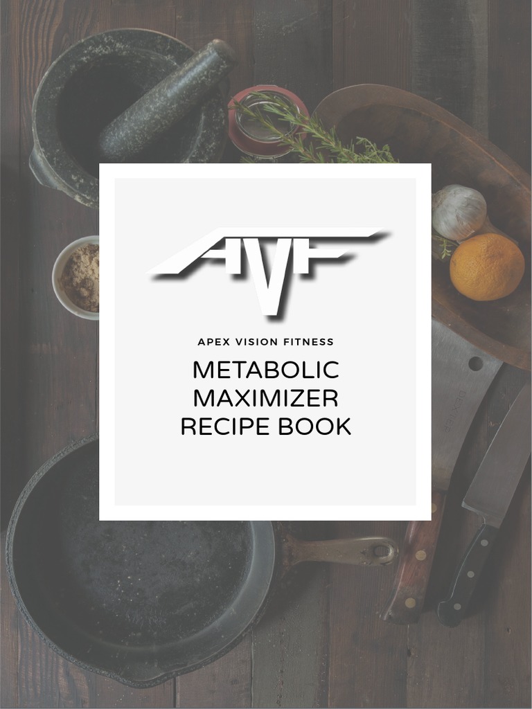 AVF Metabolic Maximizer Recipe Book | PDF