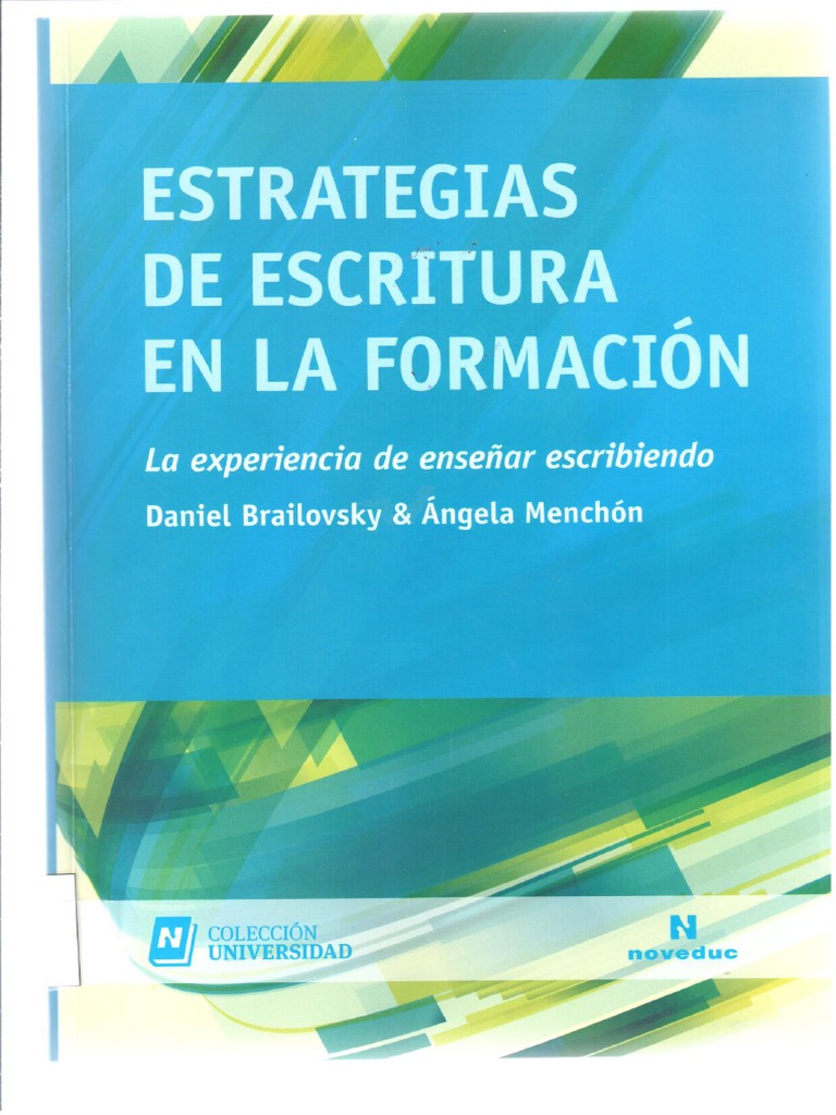 Estrategias de Escritura en La Formación, La Experiencia de Enseñar Escribiendo - Daniel ...